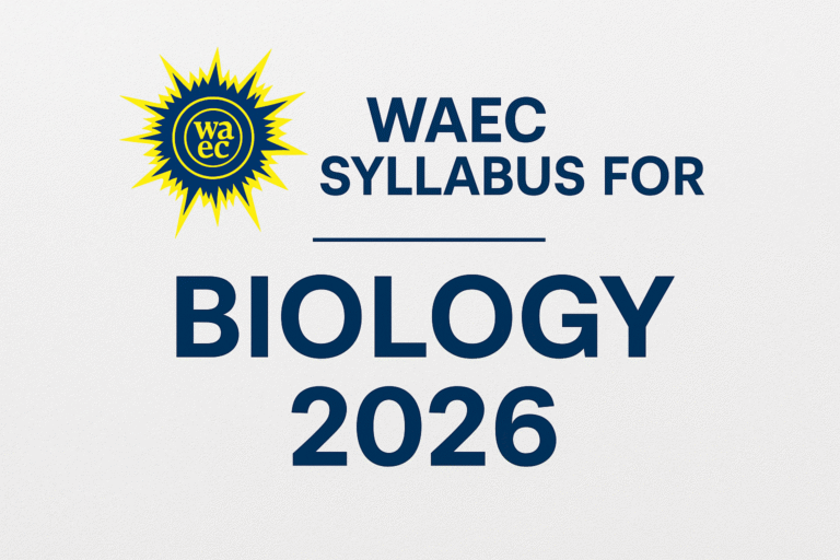 WAEC Syllabus for Biology 2026 - Exam Uncle